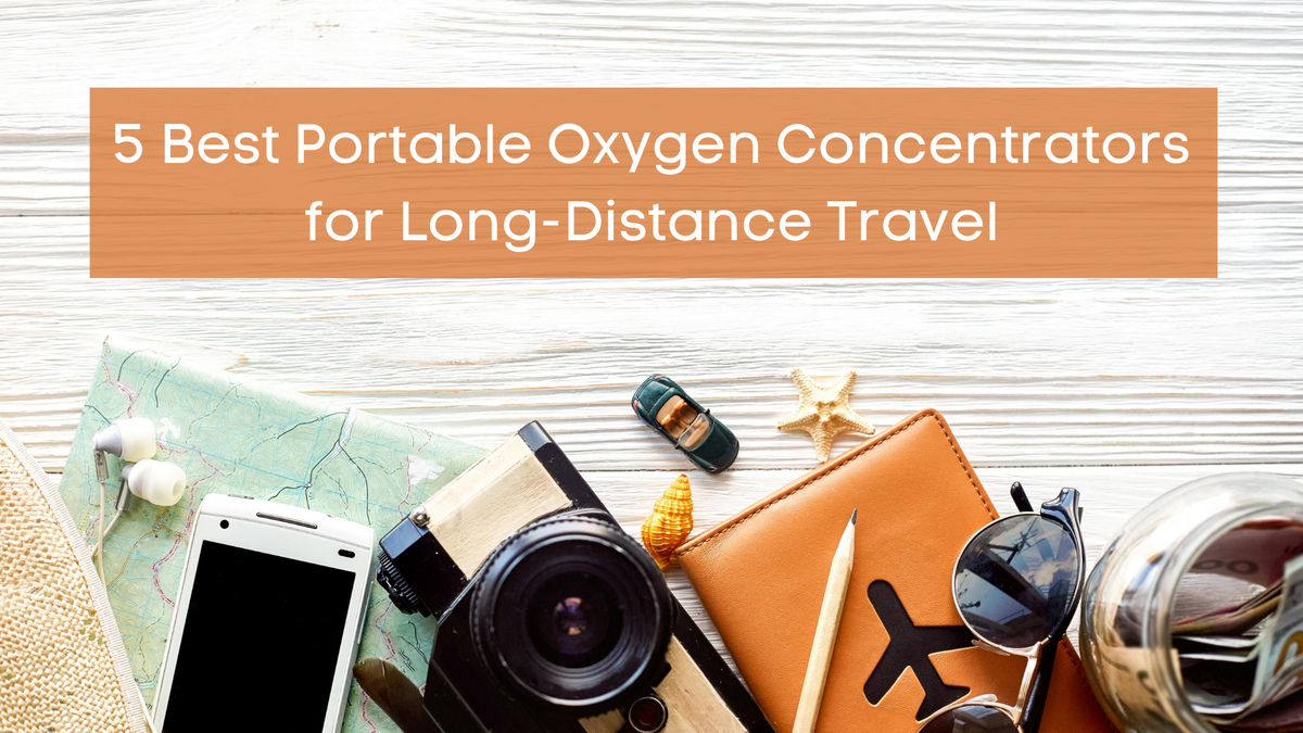 5 Best Portable Oxygen Concentrators for Long-Distance Travel – LPT Medical