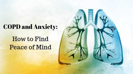 COPD and Anxiety: How to Find Peace of Mind – LPT Medical