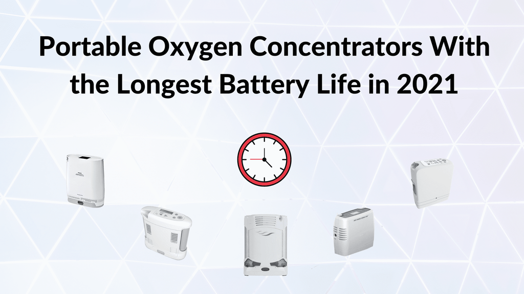 Portable Oxygen Concentrators With the Longest Battery Life in 2021 ...
