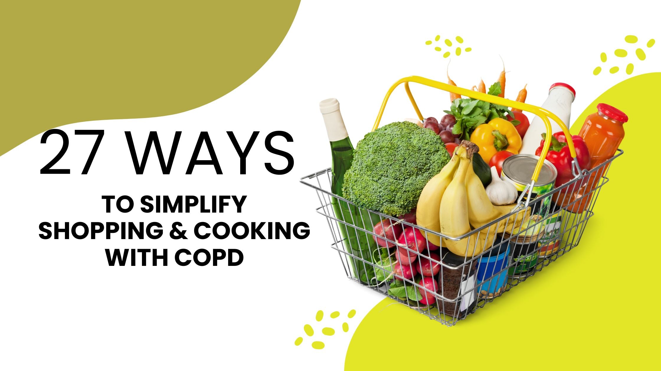 Simplify Shopping and Cooking with These 27 Tips and Tricks – LPT Medical
