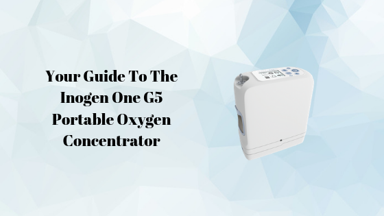 Your Guide To The Inogen One G5 Portable Oxygen Concentrator – LPT Medical